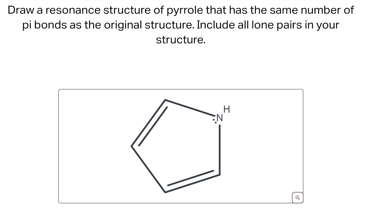 Solved Draw a resonance structure of pyrrole that has the | Chegg.com