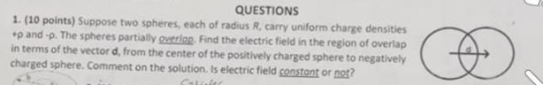 Solved QUESTIONS1. ( 10 ﻿points) ﻿Suppose two spheres, each | Chegg.com