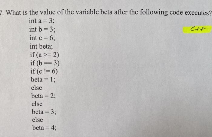 Solved 7. What is the value of the variable beta after the | Chegg.com