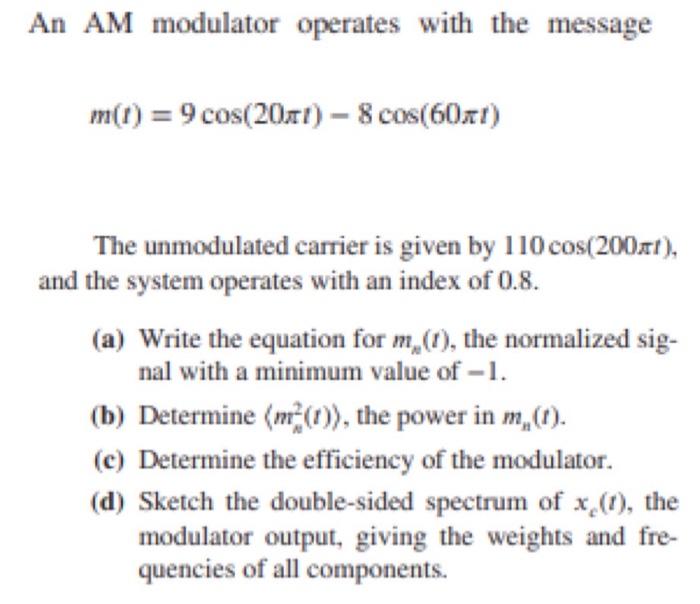 Solved An AM modulator operates with the message | Chegg.com