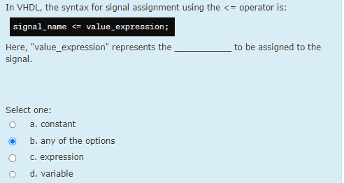 Solved In VHDL, ﻿the syntax for signal assignment using the | Chegg.com