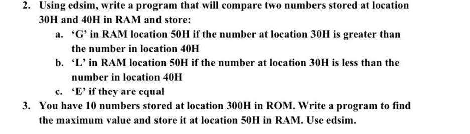 Solved 2. Using edsim, write a program that will compare two | Chegg.com