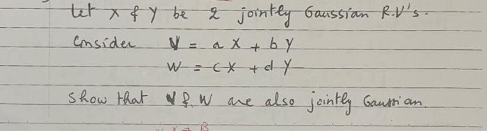 Solved let x & y be 2 jointly Gaussian R.V'S. Consider V = | Chegg.com
