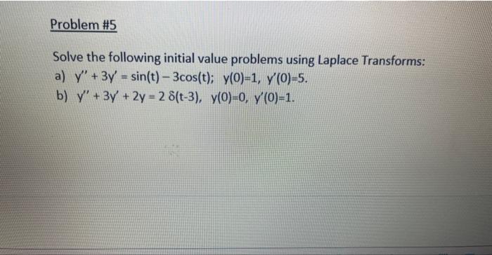 Solved Solve the following initial value problems using | Chegg.com