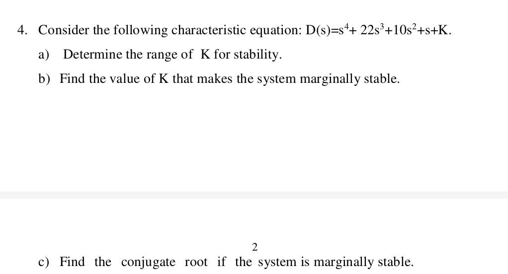 Solved 4. Consider the following characteristic equation: | Chegg.com
