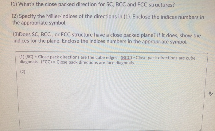 Solved (1) What's the close packed direction for SC, BCC and | Chegg.com