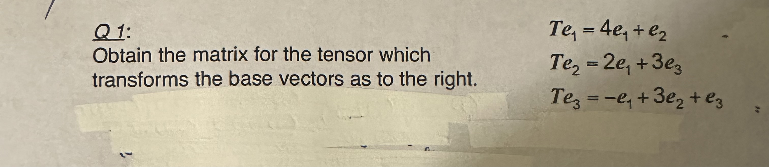 Solved Q1:Obtain the matrix for the tensor | Chegg.com