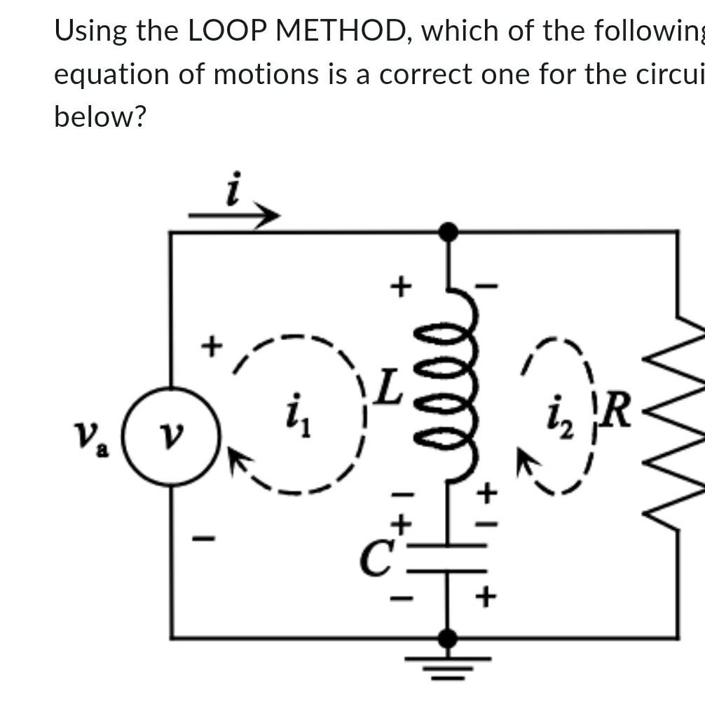 Solved Using the LOOP METHOD, which of the followin equation | Chegg.com