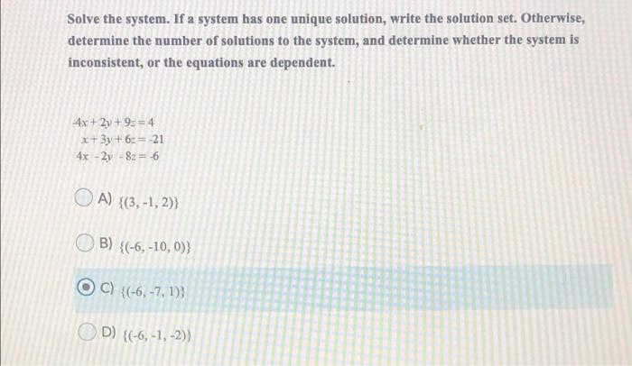 Solved Solve the system. If a system has one unique | Chegg.com