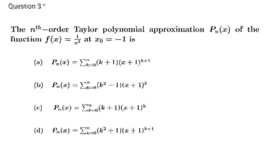 Solved Question 3+The nth-order Taylor polynomial | Chegg.com