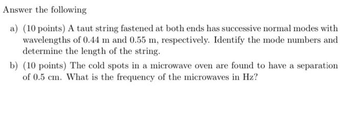 Solved Answer the following a) (10 points) A taut string | Chegg.com