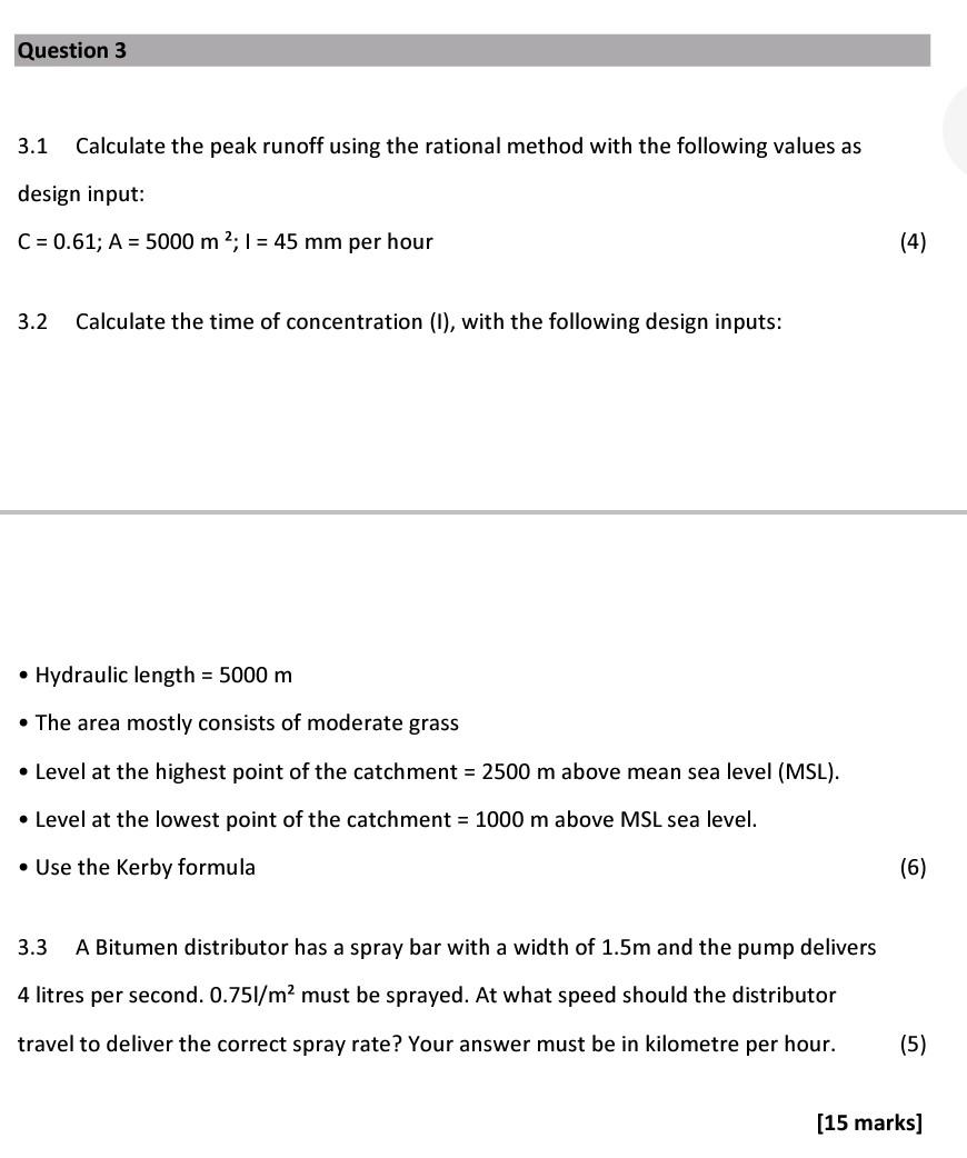 Solved Question 3 3.1 Calculate the peak runoff using the | Chegg.com