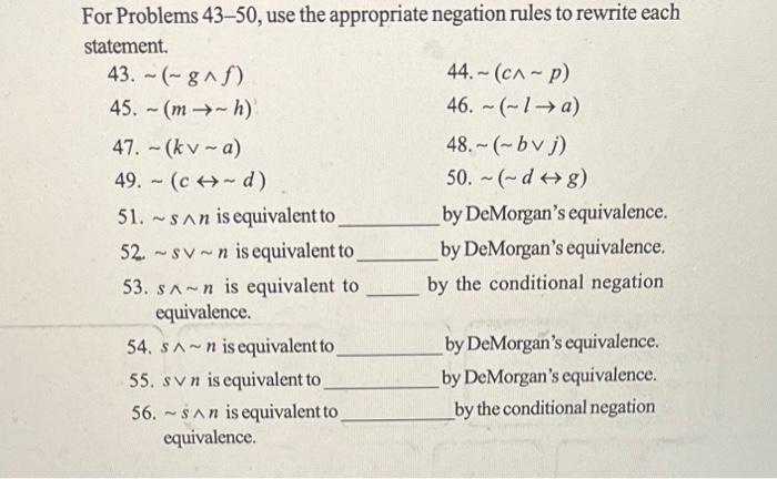 Solved For Problems 43-50, use the appropriate negation | Chegg.com