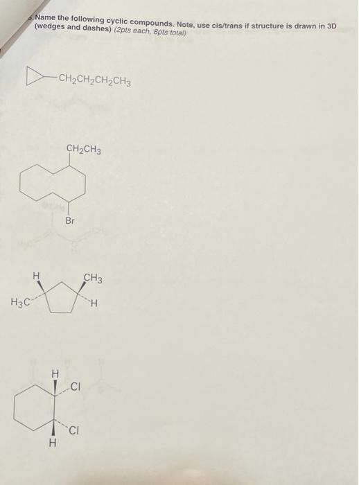 Solved 3. Draw the skeletal structure and give the IUPAC | Chegg.com