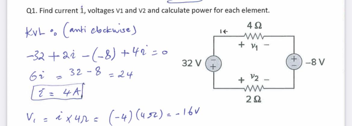 Solved Q1. ﻿Find current i, ﻿voltages V1 ﻿and V2 ﻿and | Chegg.com