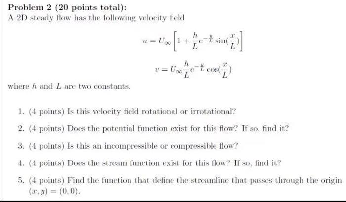 Solved Problem 2 (20 points total): A 2D steady flow has the | Chegg.com