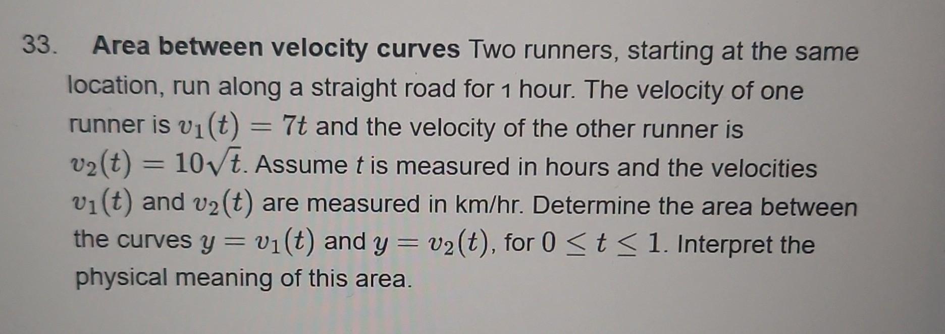 Solved 3. Area between velocity curves Two runners, starting | Chegg.com