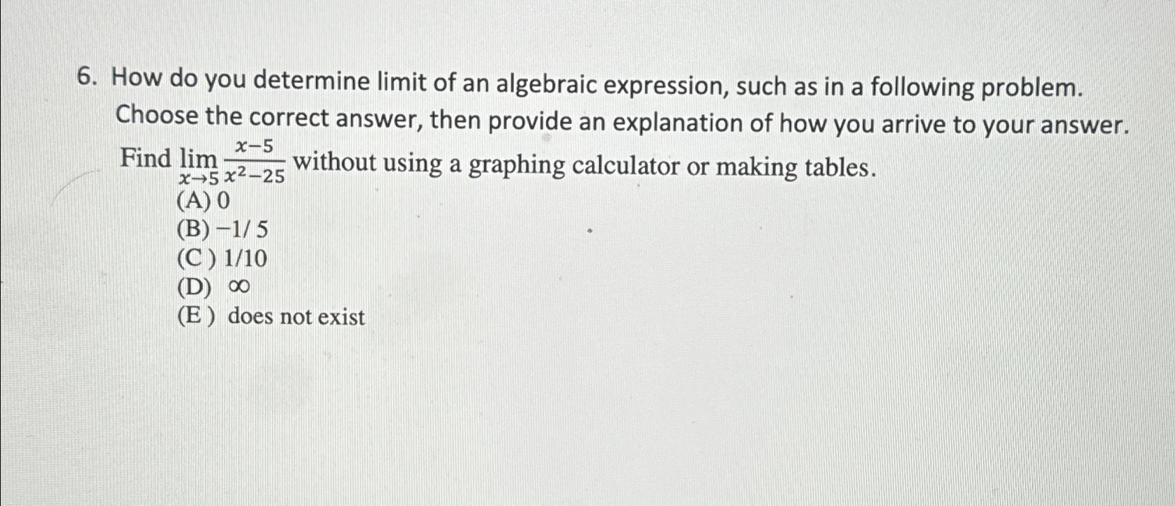 Solved How do you determine limit of an algebraic | Chegg.com