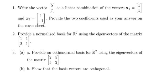 Solved 1. Write the vector [57] as a linear combination of | Chegg.com