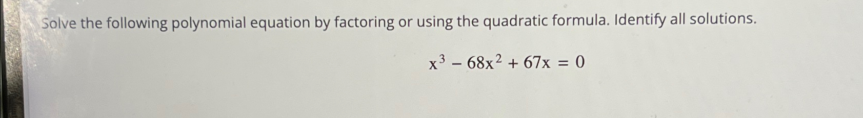 Solved Solve the following polynomial equation by factoring | Chegg.com