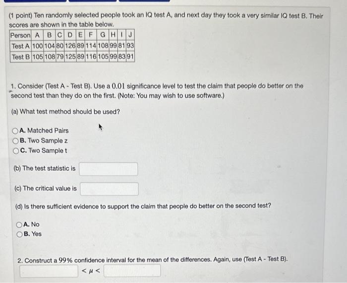 Solved (1 point) Ten randomly selected people took an IQ | Chegg.com