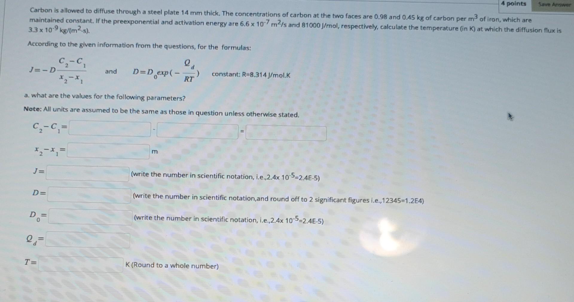 Solved Carbon is allowed to diffuse through a steel plate 14 | Chegg.com