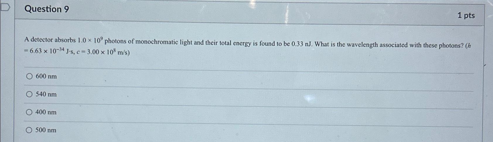 Solved Question 91 ﻿ptsA detector absorbs 1.0×109 ﻿photons | Chegg.com
