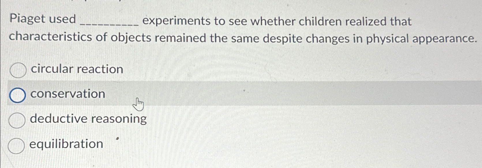 Solved Piaget used experiments to see whether children | Chegg.com
