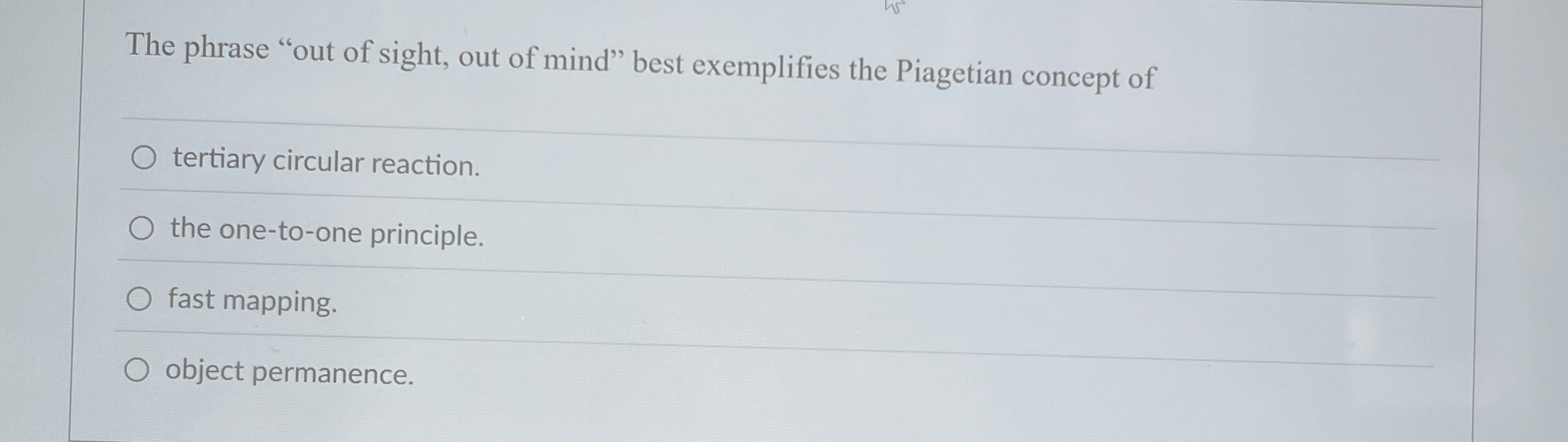 Solved The phrase "out of sight, out of mind" best | Chegg.com