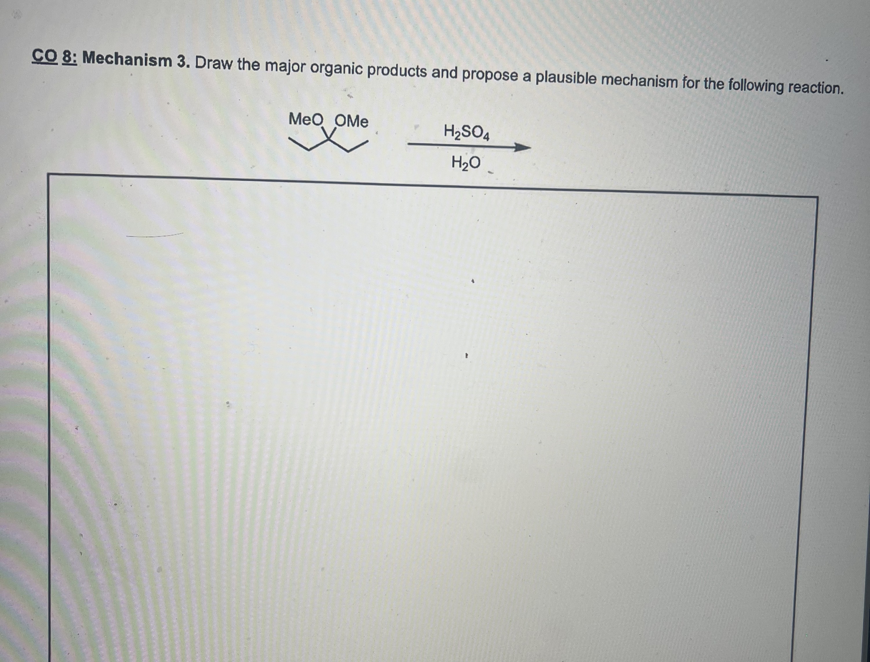 Solved CO 8: Mechanism 3. ﻿Draw the major organic products | Chegg.com