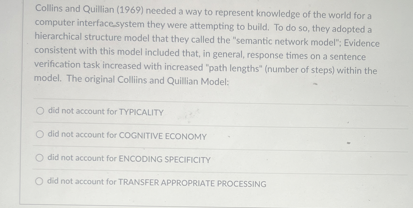 Solved Collins and Quillian (1969) ﻿needed a way to | Chegg.com