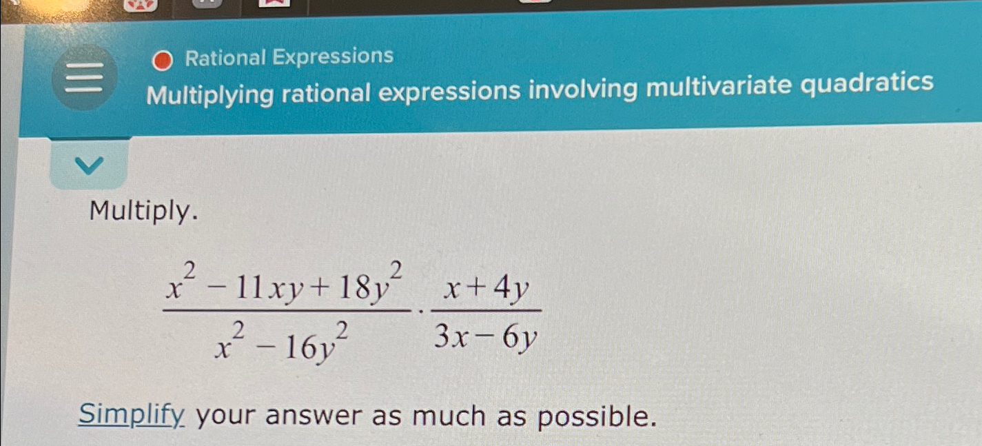 Solved Rational ExpressionsMultiplying rational expressions | Chegg.com