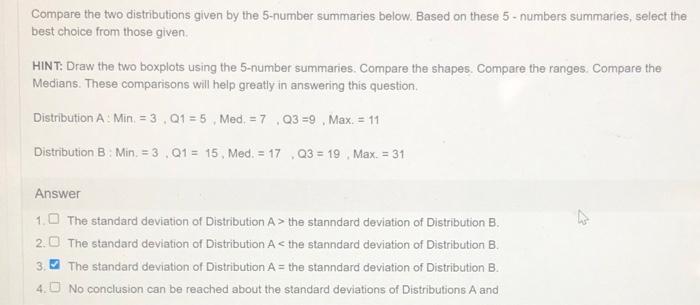 Solved Compare the two distributions given by the 5 -number | Chegg.com