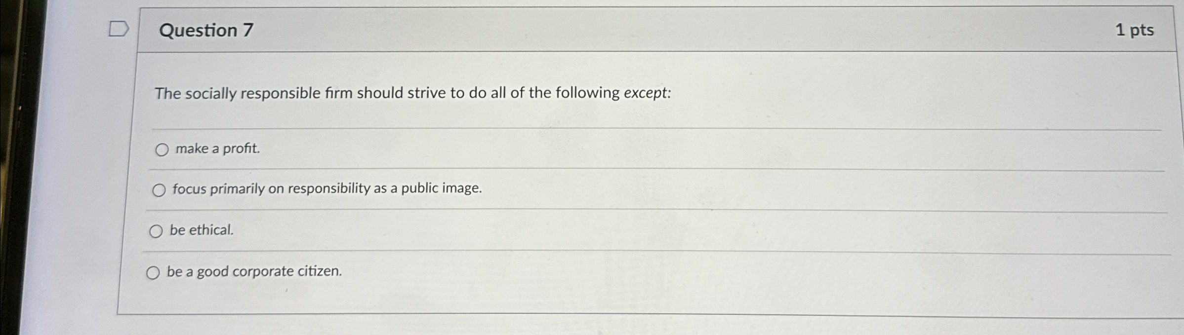 Solved Question 71 ﻿ptsThe socially responsible firm should | Chegg.com