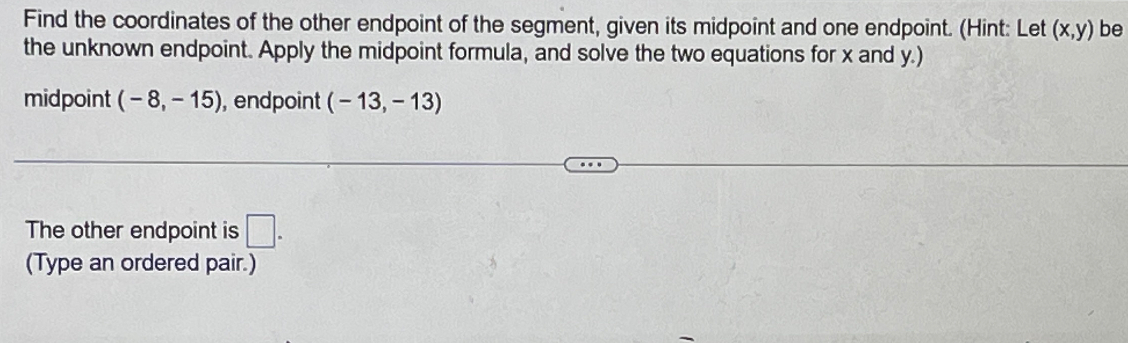 Solved Find the coordinates of the other endpoint of the | Chegg.com