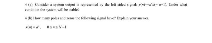 Solved 4 (a). Consider a system output is represented by the | Chegg.com