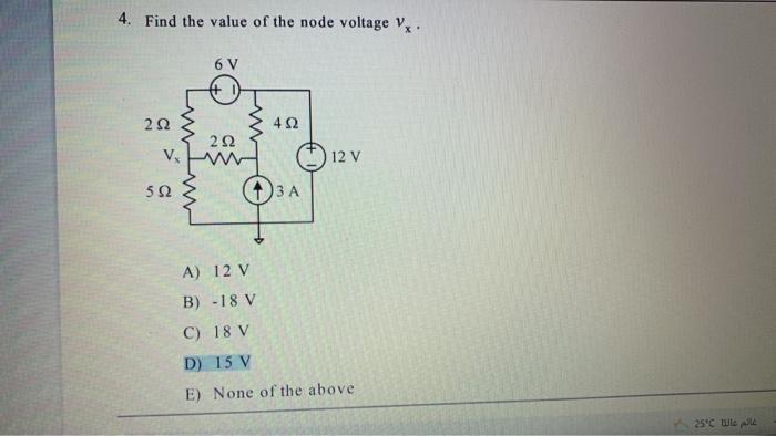 Solved 4. Find the value of the node voltage vx. A) 12 V B) | Chegg.com