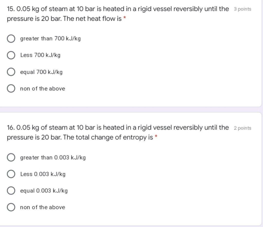 Solved 15. 0.05 kg of steam at 10 bar is heated in a rigid | Chegg.com
