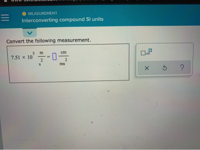 Solved MEASUREMENT Interconverting compound Sl units Convert | Chegg.com