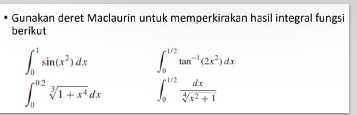 Gunakan deret Maclaurin untuk memperkirakan hasil | Chegg.com