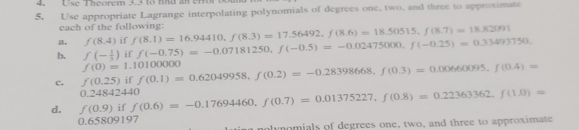 Solved 5 Use Appropriate Lagrange Interpolating Polynomials