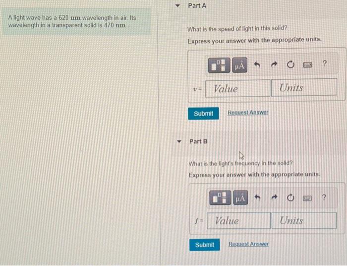 Solved A light wave has a 620 nm wavelength in air. Its | Chegg.com