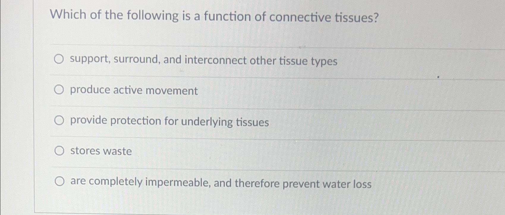 Solved Which of the following is a function of connective | Chegg.com