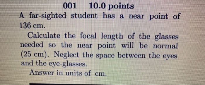 Solved 001 10.0 points A far-sighted student has a near | Chegg.com