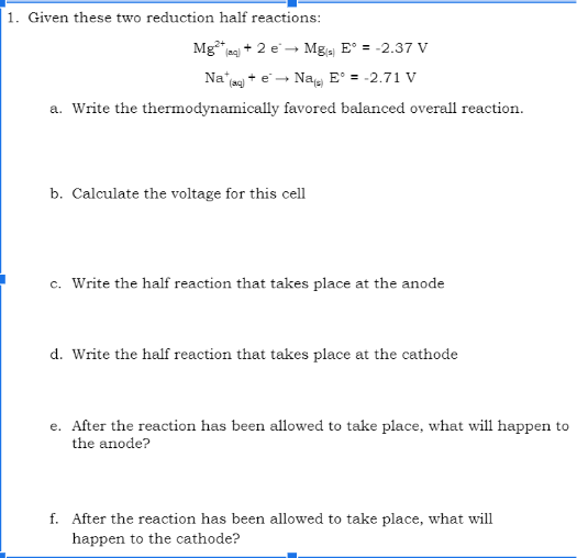 Solved Given these two reduction half reactions:a. ﻿Write | Chegg.com