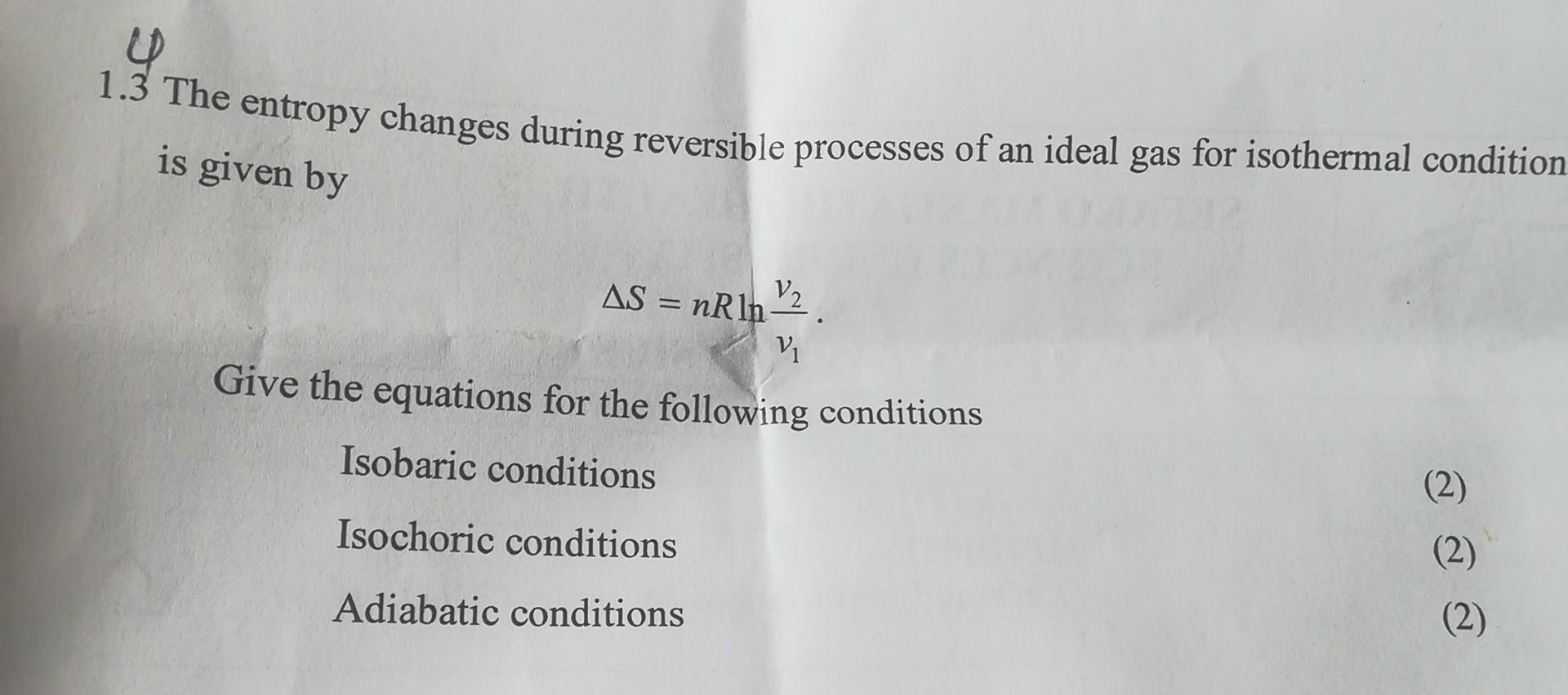 Solved u 1.3 The entropy changes during reversible processes | Chegg.com