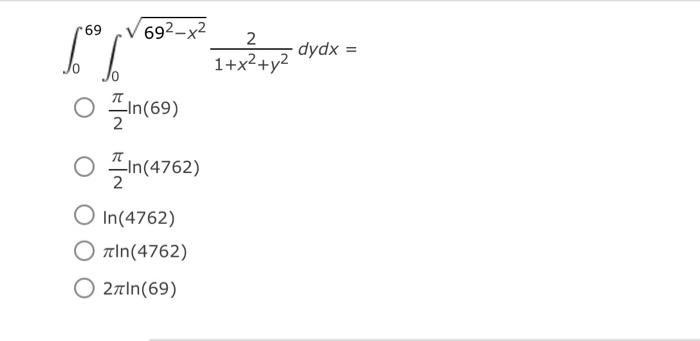 Solved ( egin{array}{l}int_{0}^{69} | Chegg.com