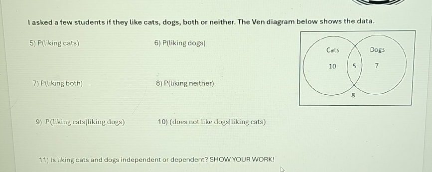 Solved I asked a few students if they like cats, dogs, both | Chegg.com