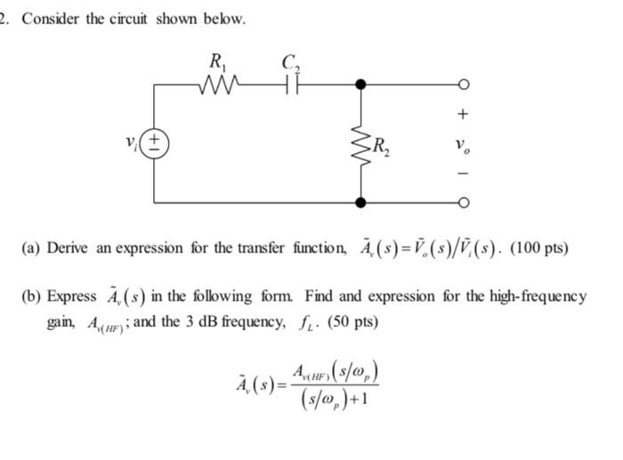Solved 2. Consider the circuit shown below. (a) Derive an | Chegg.com