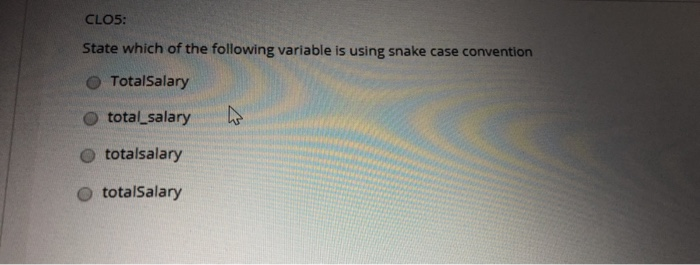 Solved CLO5: State which of the following variable is using | Chegg.com
